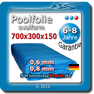 Poolfolie 700x300x150 oval Ersatzfolie Pool 7,0 x 3,0 x 1,5